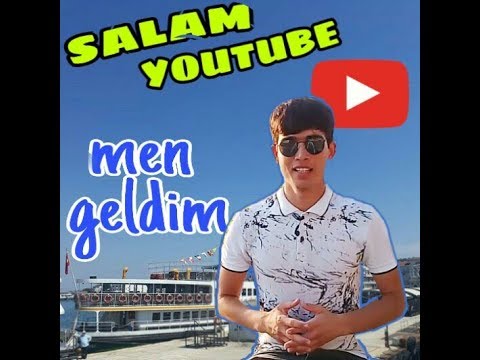 Salam millet men geldim / bilmek yagshy