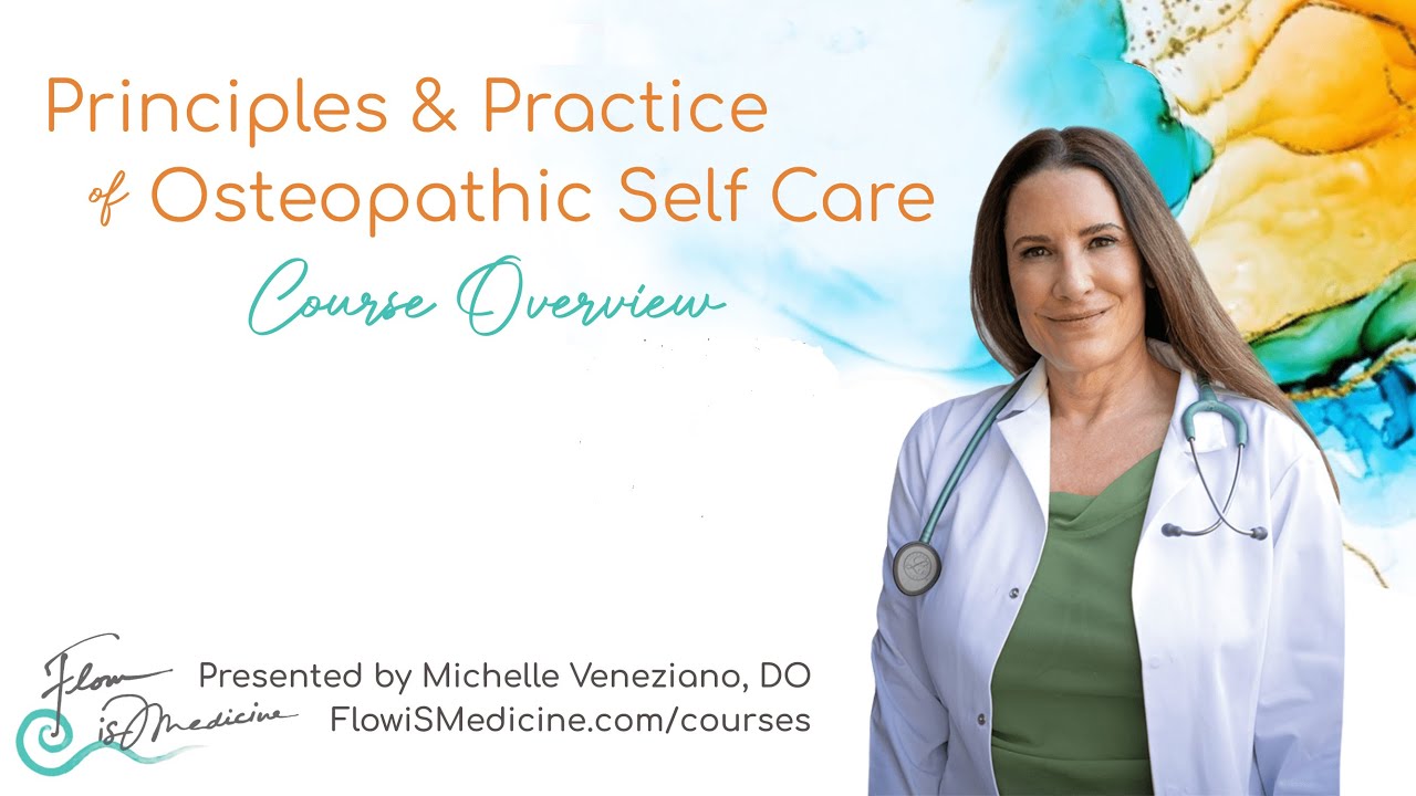 🌀 Principles & Practice of Osteopathic Self Care: Introduction - YouTube