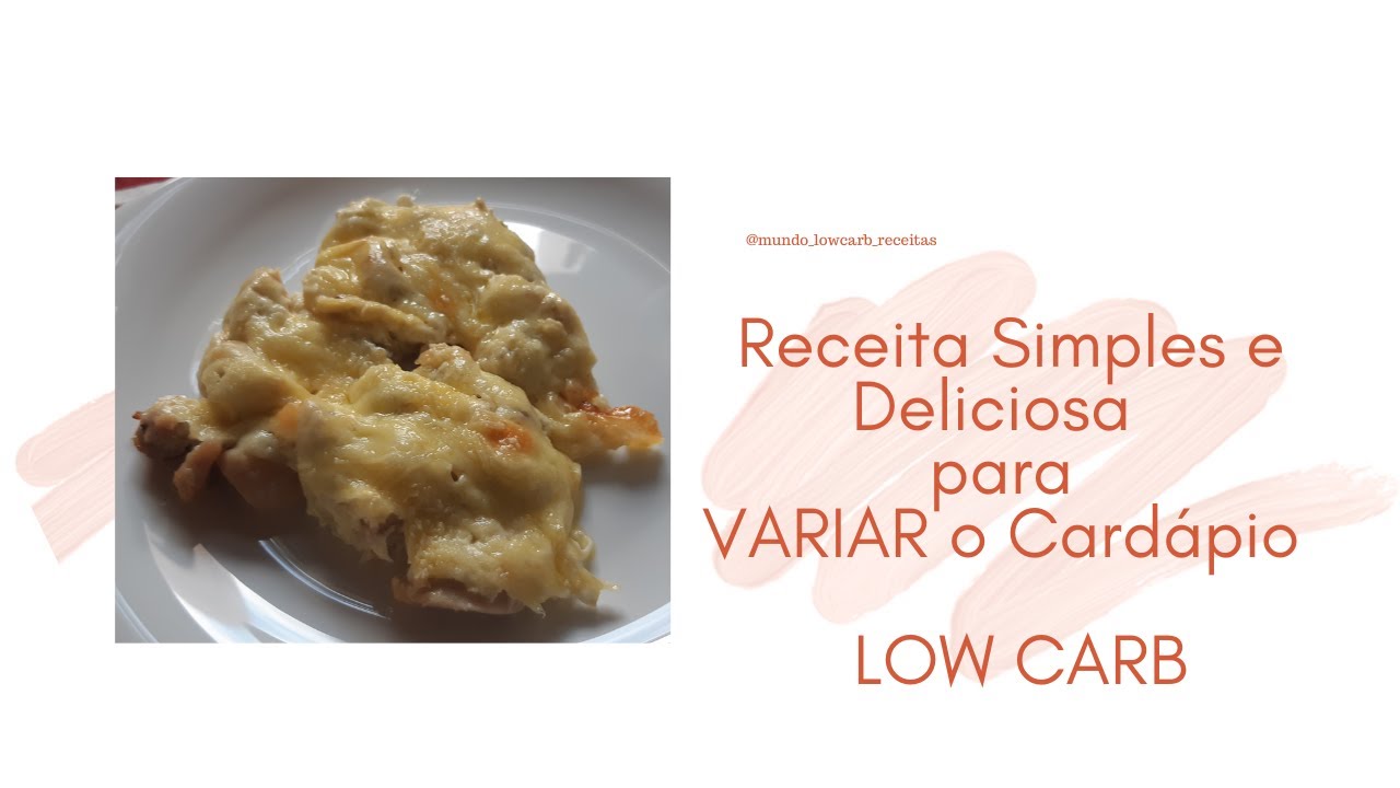 Receita de Frango Low Carb Diferente Para Variar o Cardápio - YouTube