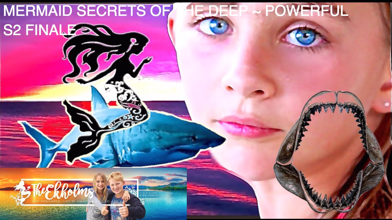 Mermaid Secrets of The Deep -Season 2 FINALE - POWERFUL | Theekholms ...