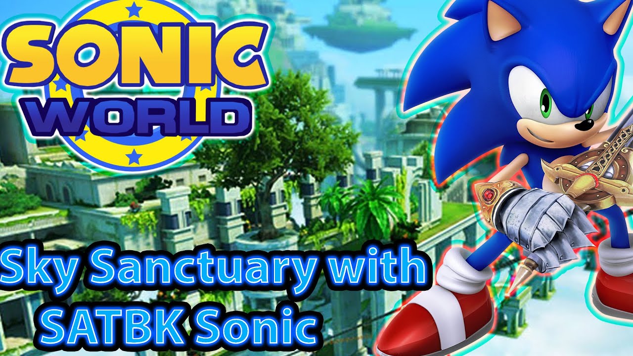 Sonic World R9 : Sky Sanctuary with SATBK Sonic Mod Showcase - YouTube