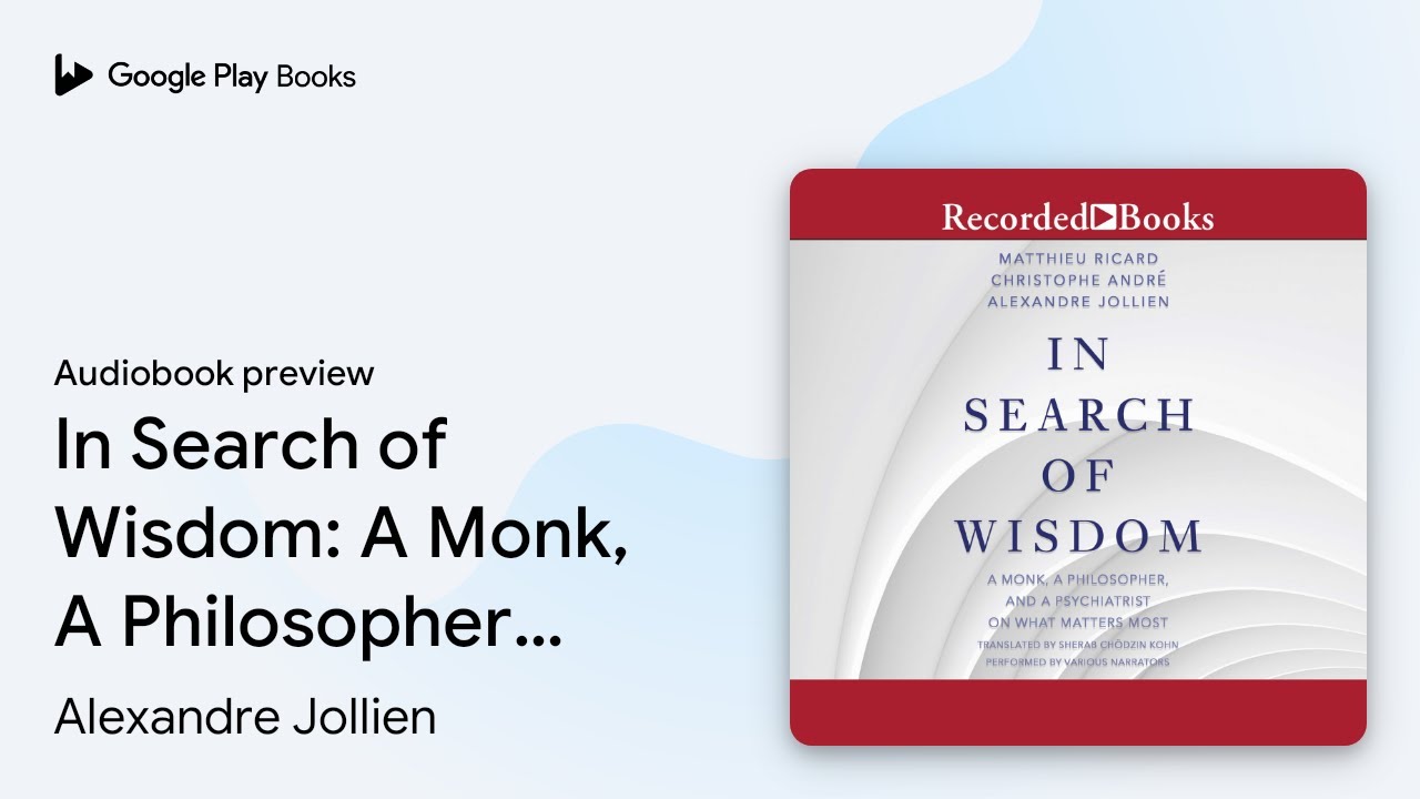 In Search of Wisdom: A Monk, A Philosopher and… by Alexandre Jollien ...