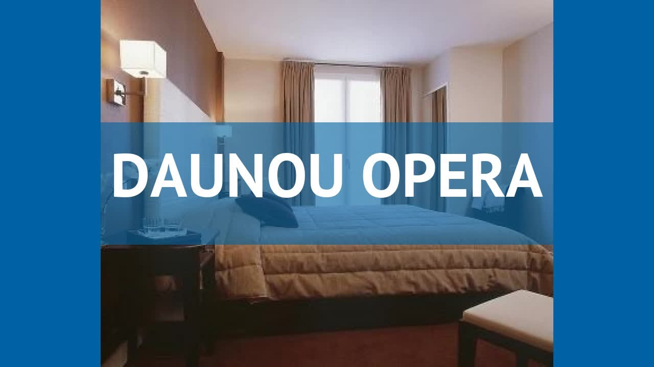 DAUNOU OPERA 3* Франция Париж обзор – отель ДАУНОУ ОПЕРА 3* Париж видео ...