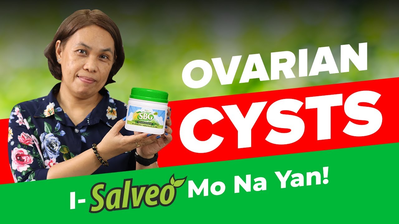 Nawala ang cysts sa uterus dahil sa Salveo Barley Grass (Kwentong ...