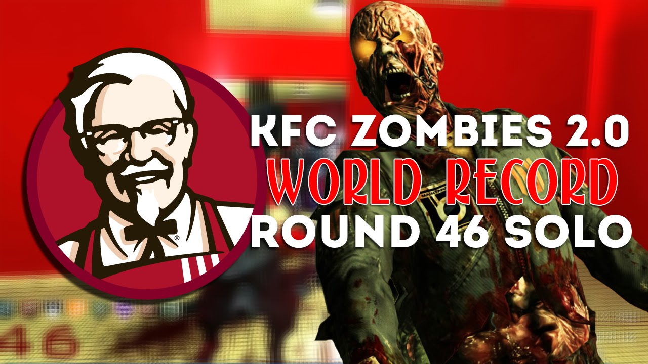 KFC ZOMBIES 2.0 - WORLD RECORD - ROUND 46 SOLO (CUSTOM WAW ZOMBIES MAP ...