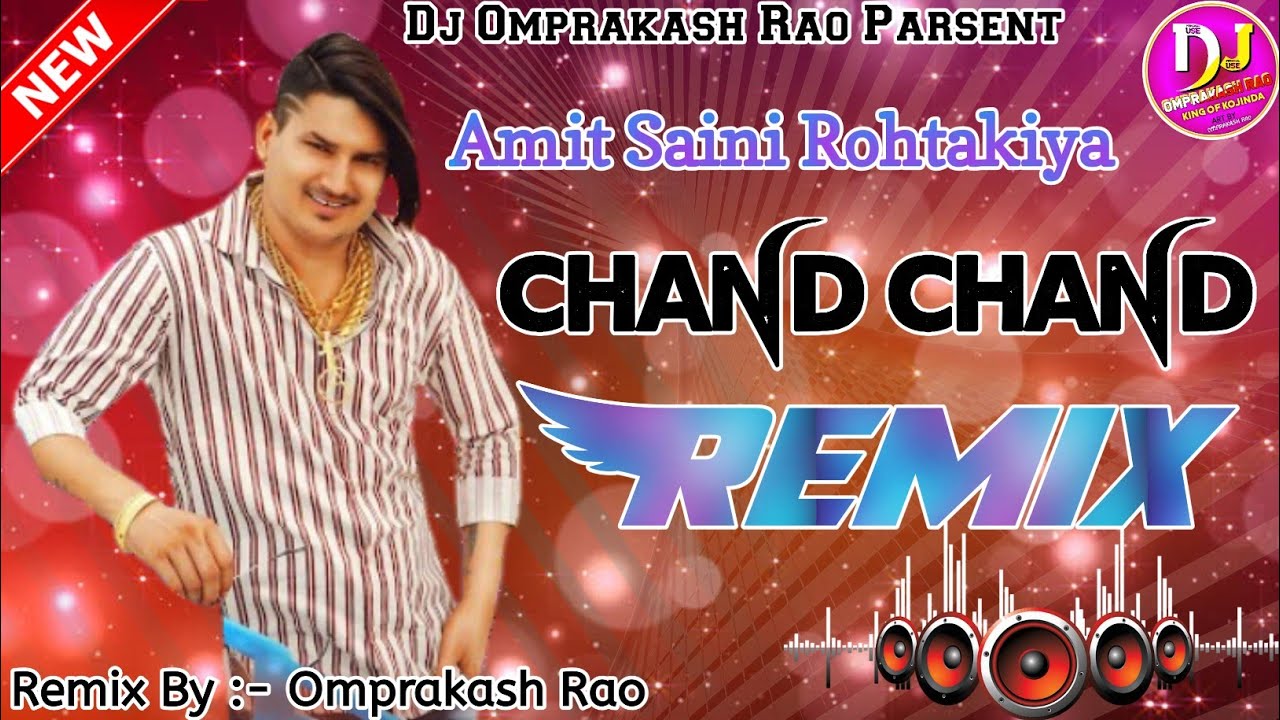chand chand electro remix || amit saini rohtakiya & priya soni dj ...