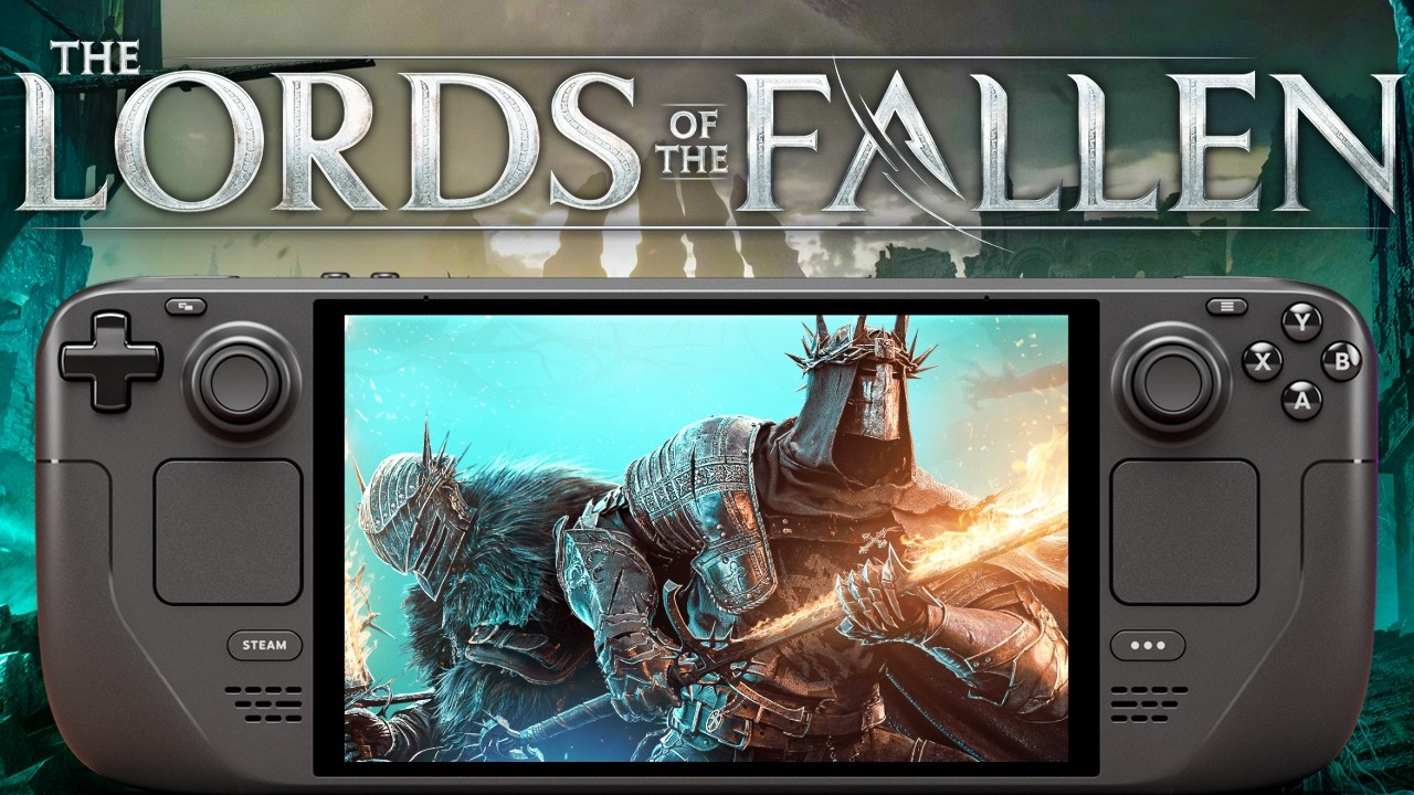 The Lords of The Fallen Steam Deck NEW 2.0 UPDATE Performance All ...