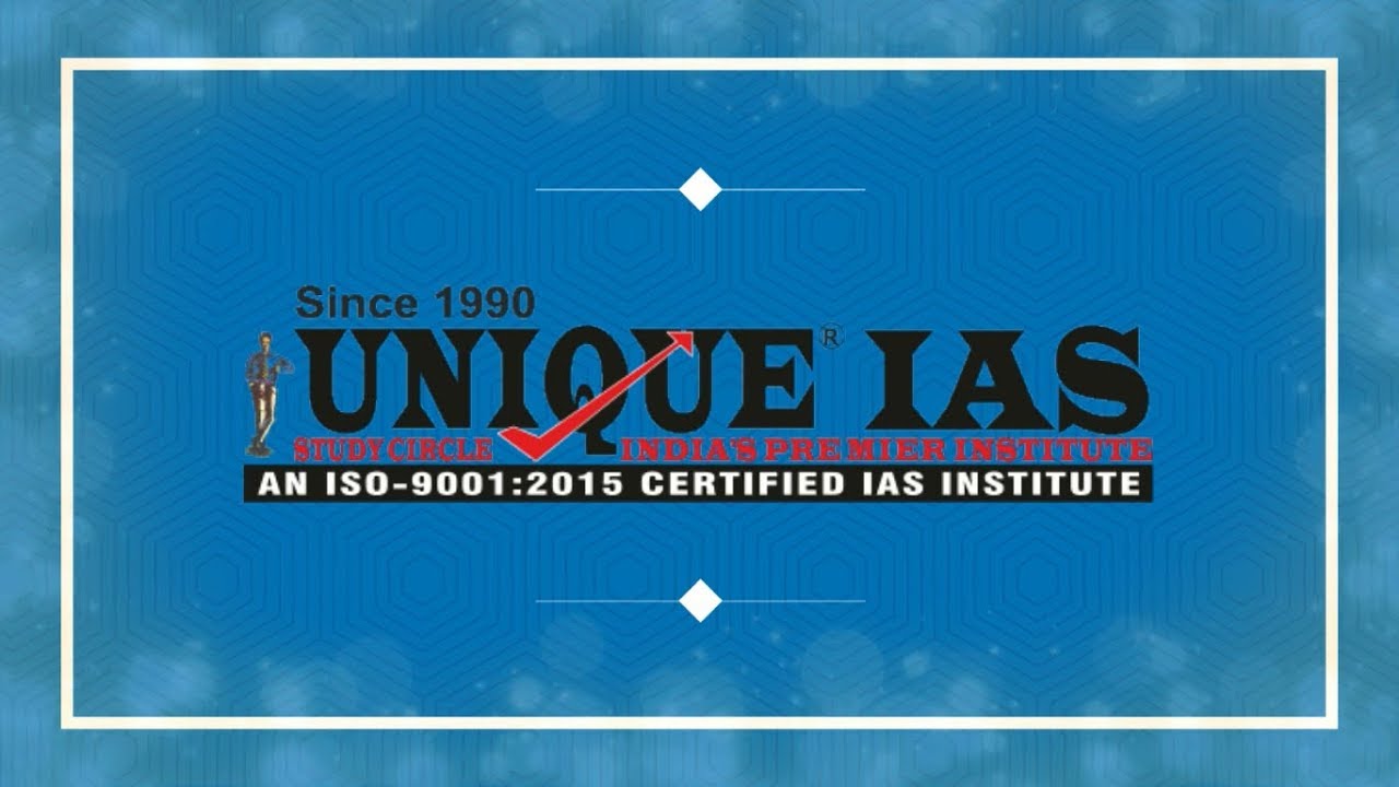 UNIQUE IAS STUDY CIRCLE (INDIA'S PREMIER INSTITUTE) - YouTube