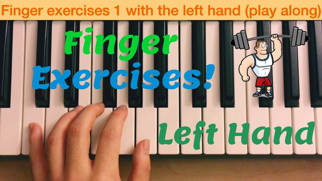 Piano Lesson 44: Finger Exercises 1 with the left hand (3 times play ...