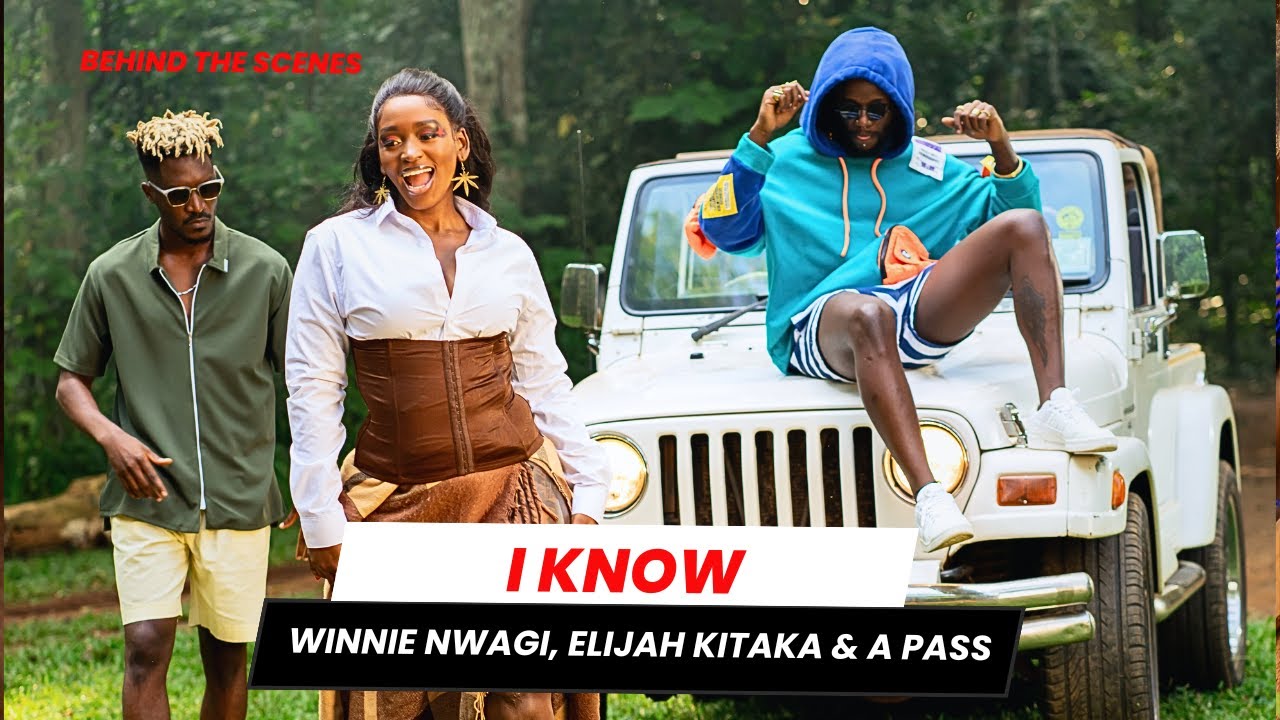 Winnie Nwagi, Elijah Kitaka & A Pass - I Know (Official Music Video) | Behind The Scenes - YouTube
