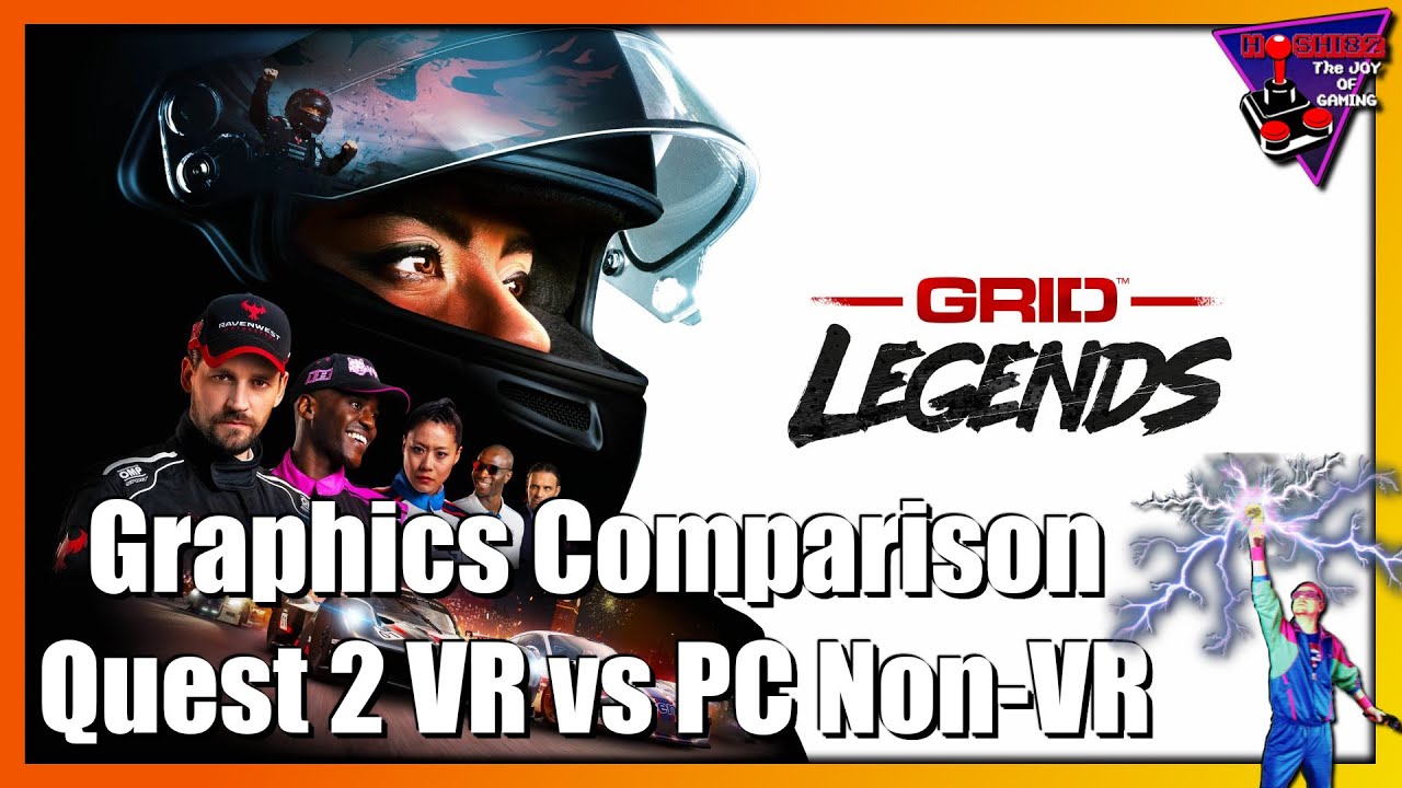 GRID Legends ... Graphics Comparison: Quest 2 VR vs PC Non-VR - Hoshi82 ...