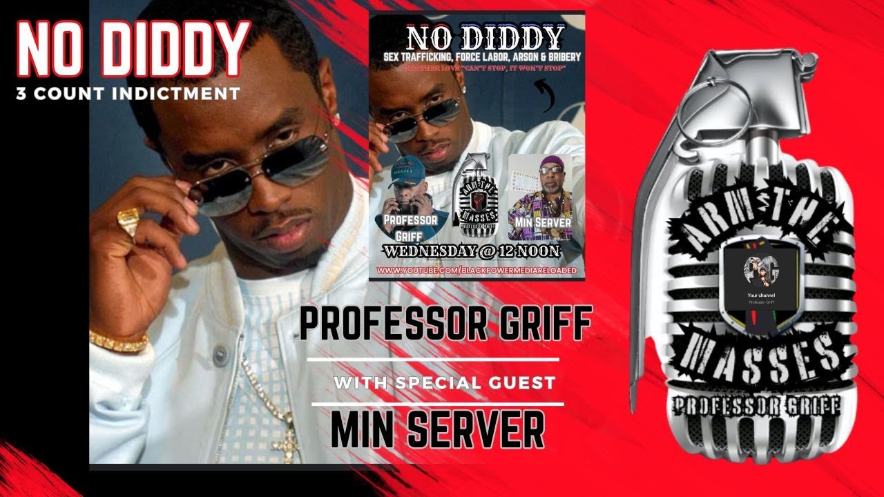 NO DIDDY: w/ Professor Griff & special guest Min Server - YouTube