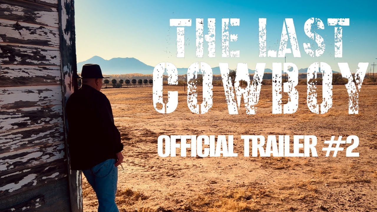The Last Cowboy | Official Trailer #2 - YouTube
