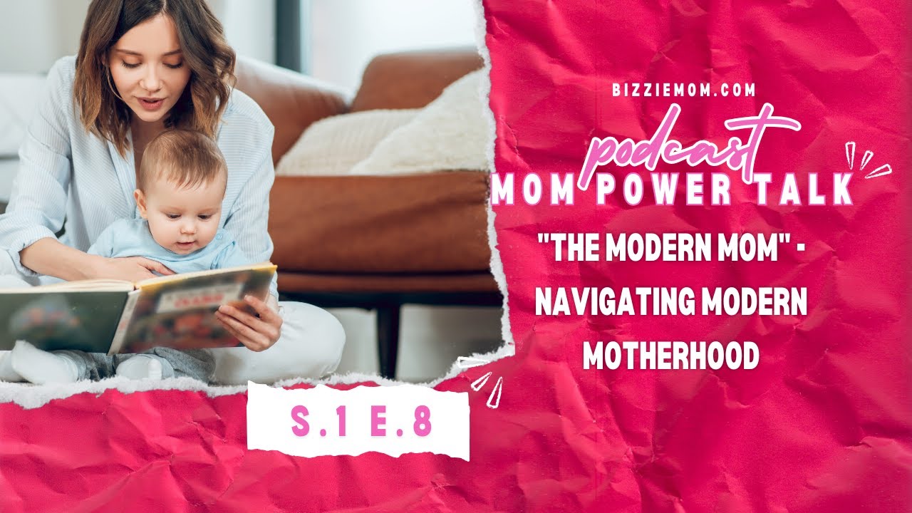 The Modern Mom: Navigating Modern Motherhood | Mom podcast | parenting ...