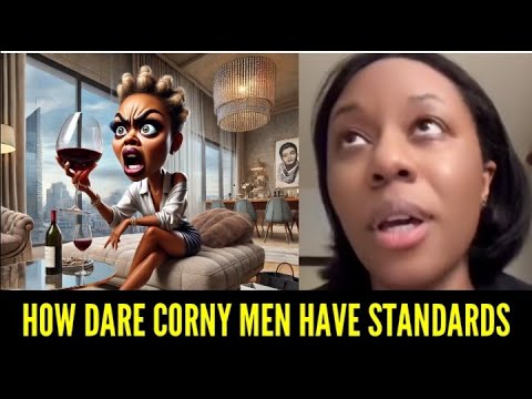Bitter Leftover Sister Mad At CORNY Men For Having STANDARDS - YouTube