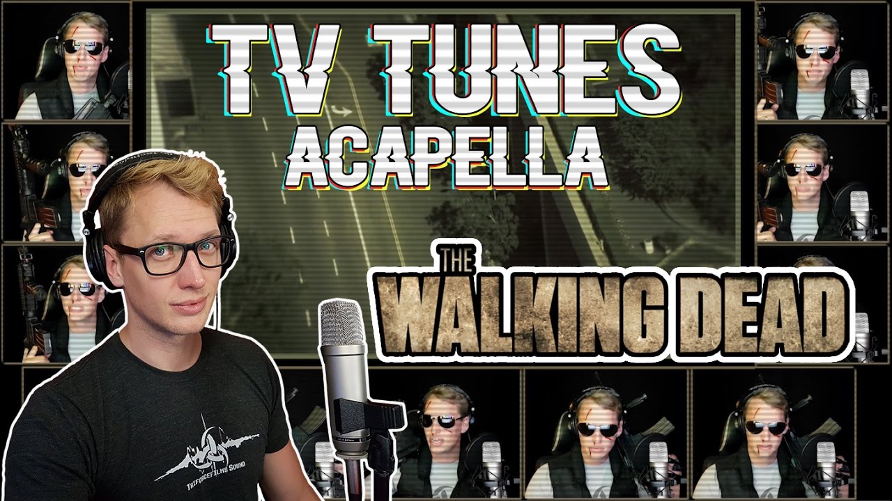 THE WALKING DEAD Theme - TV Tunes Acapella - YouTube