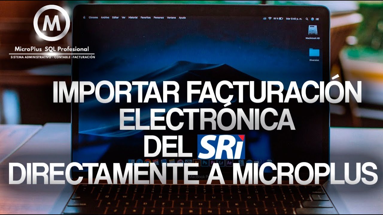 IMPORTAR facturación electrónica DIRECTO AL SISTEMA CONTABLE MICROPLUS/2020 - YouTube