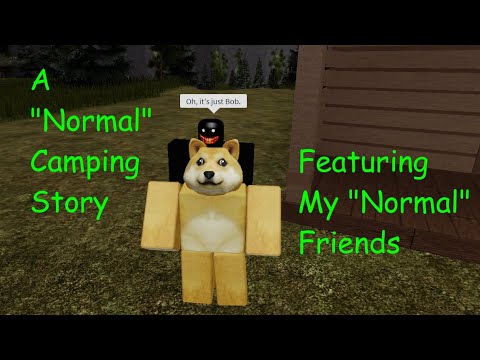 A "Normal" Camping Story; Feat. My "Normal" Friends - YouTube