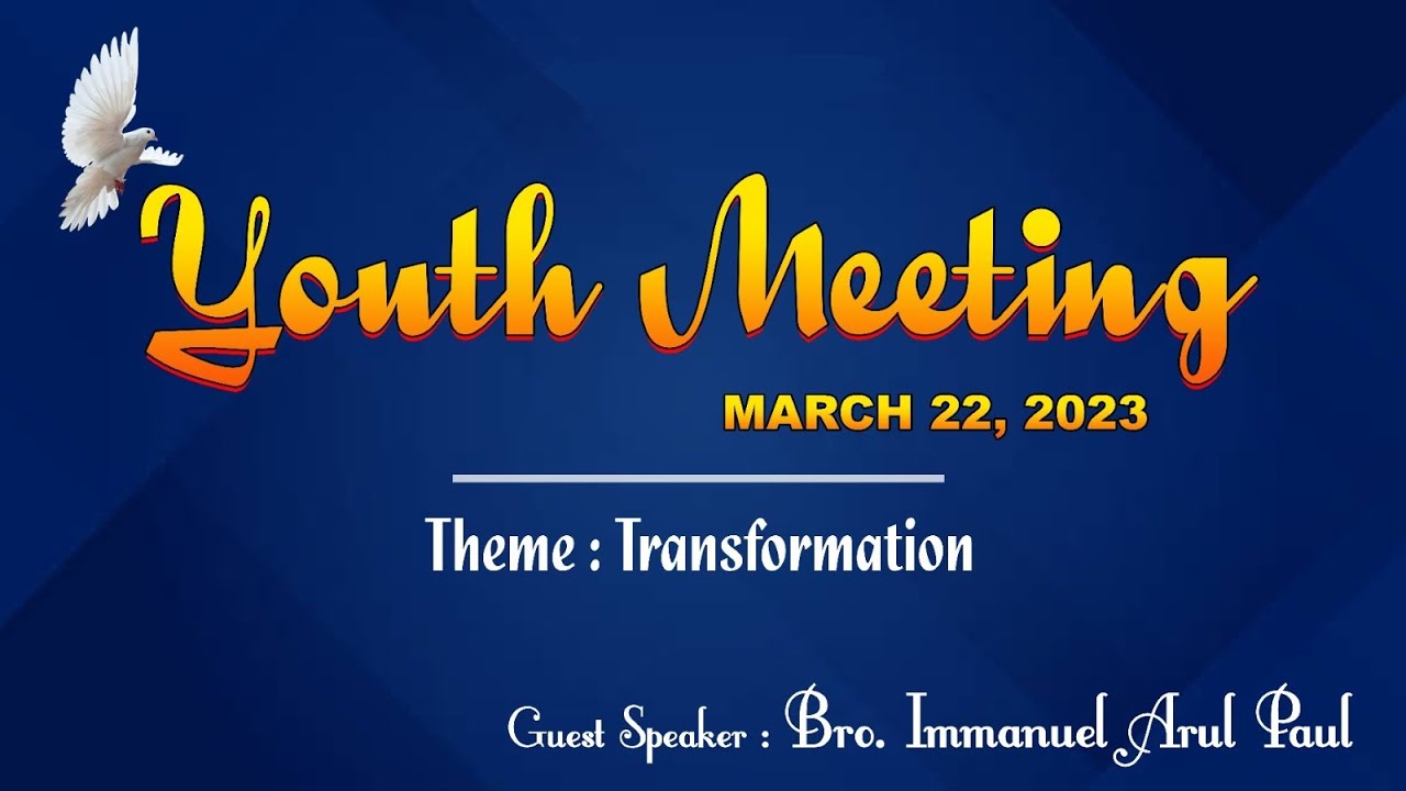 SPECIAL YOUTH MEETING MESSAGE || Br.Immanuel Paul || 22nd March 2023 ...