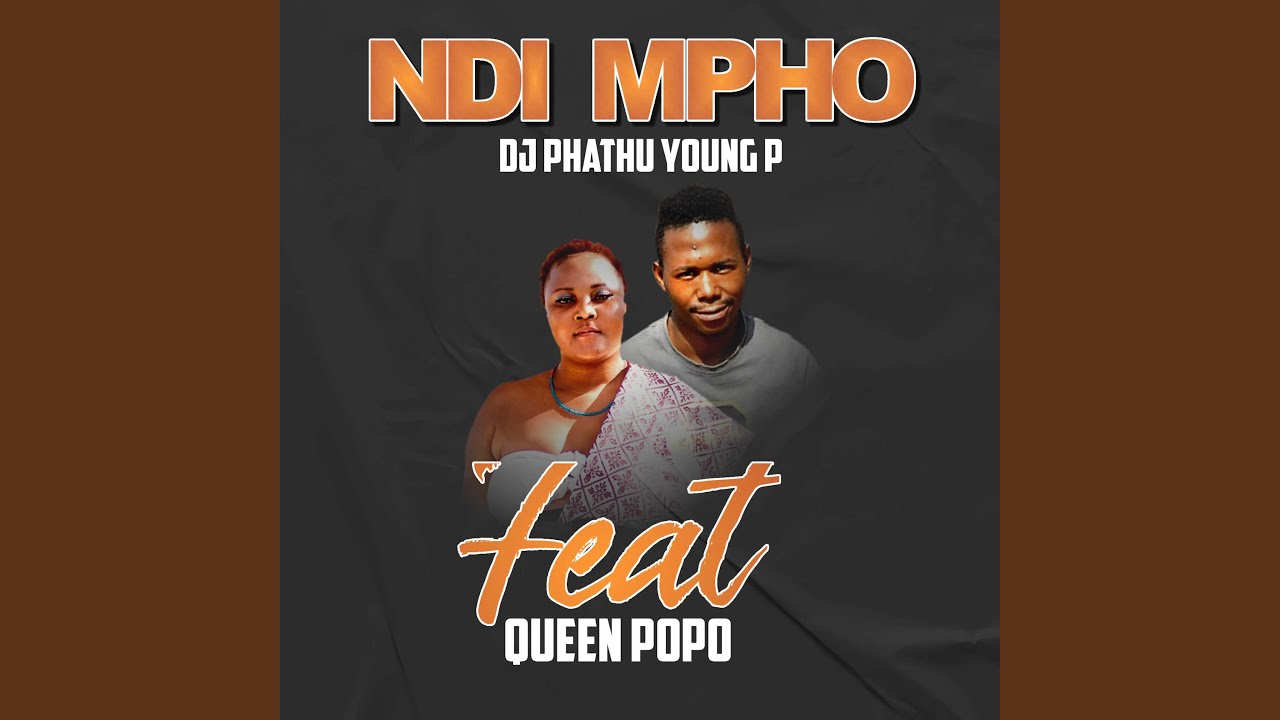 Ndi Mpho (feat. Queen Popo) - YouTube Music