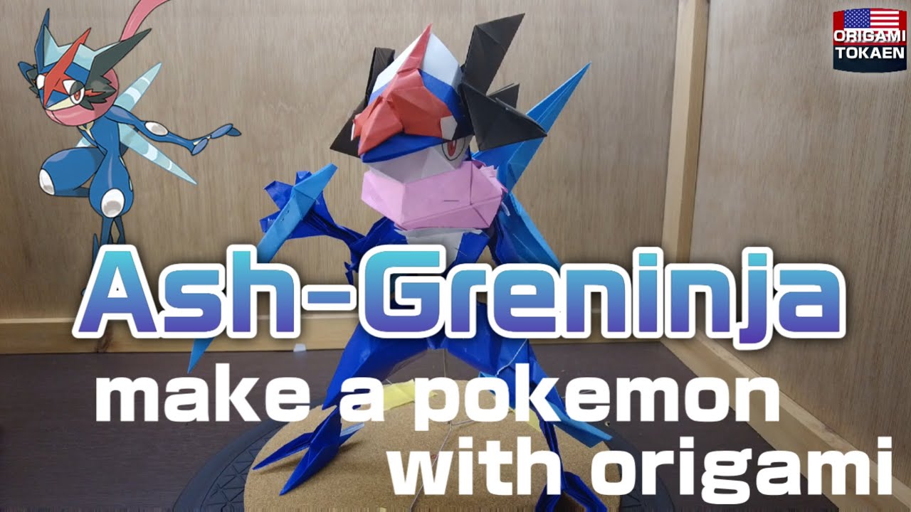 【Ash-Greninja】make a pokemon with origami - YouTube