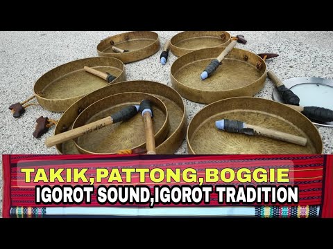 PATTONG|TAKIK|BOGIE DANCE|IGOROT SOUND|IGOROT TRADITION - YouTube