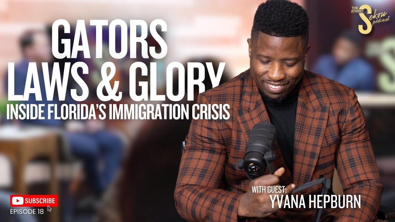 Gators, Laws & Glory: Inside Florida’s Immigration Crisis + Yvana ...