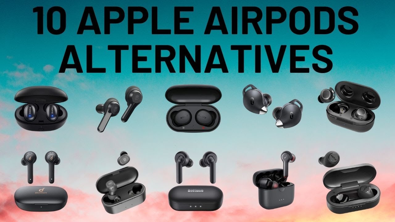 Top 10: Best Apple Airpods Alternatives for 2020 / Best True Wireless ...