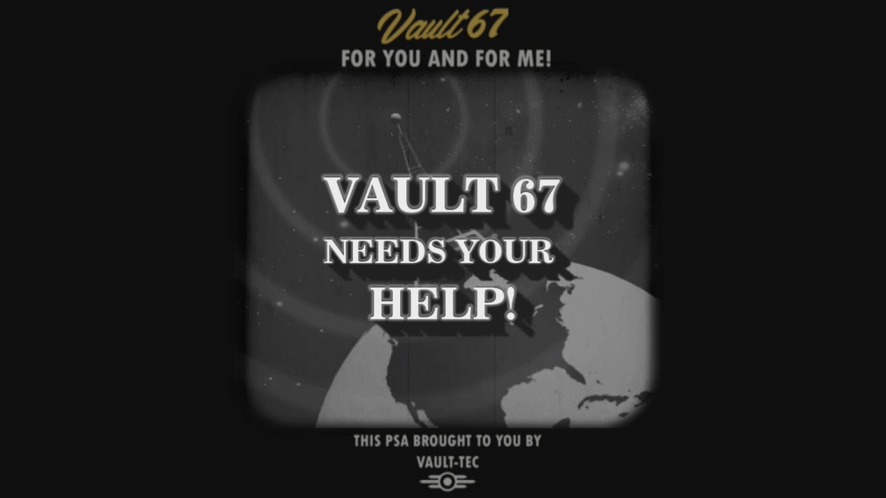 Vault 67: Needs Your Help - YouTube