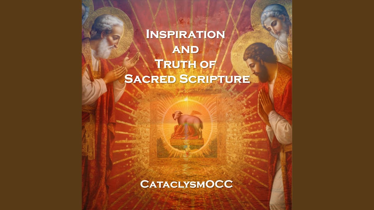 Inspiration and Truth of Sacred Scripture - YouTube