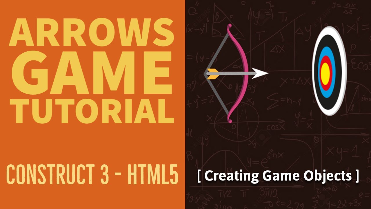 (#1) Arrows Game Tutorial: Creating Game Objects | Construct 3 | HTML5 ...