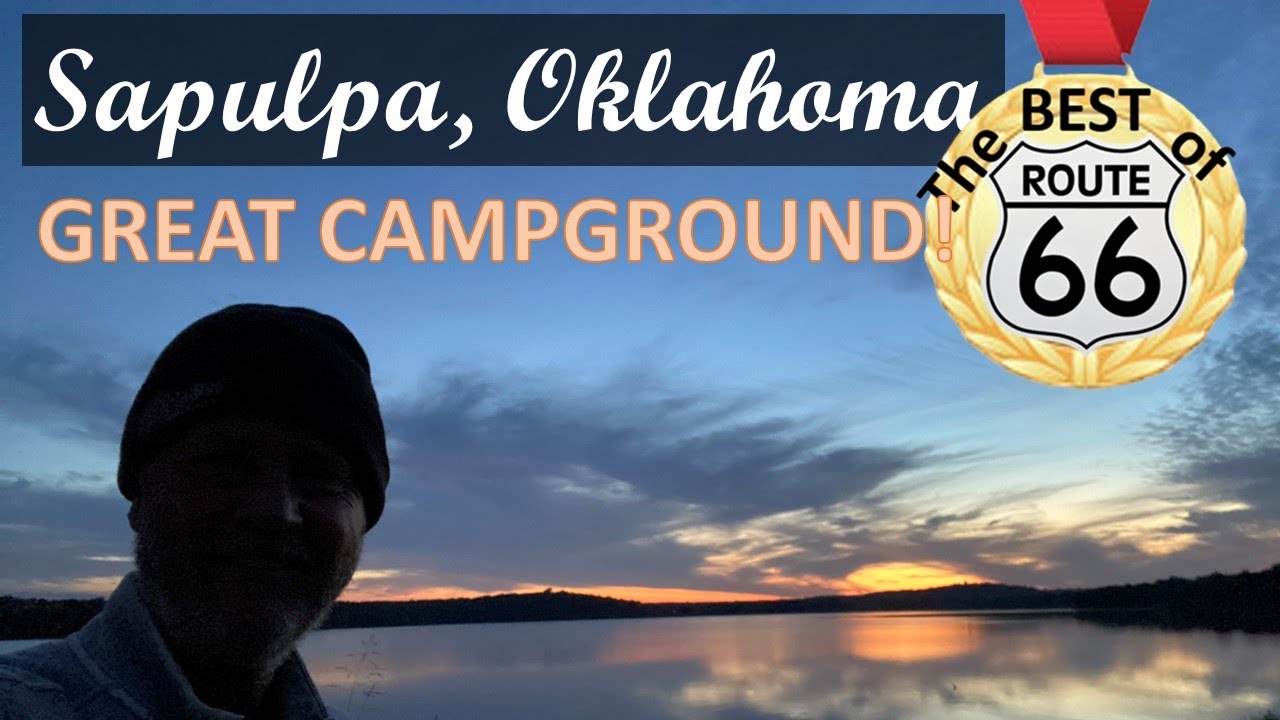 Route 66 SAPULPA LAKE SAHOMA Pretty Lake Campground Tour & Review - YouTube