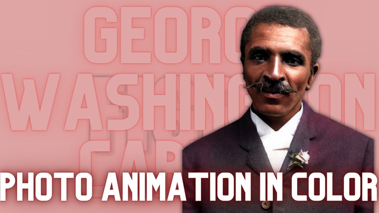 George Washington Carver in Color | Photo Animation - YouTube