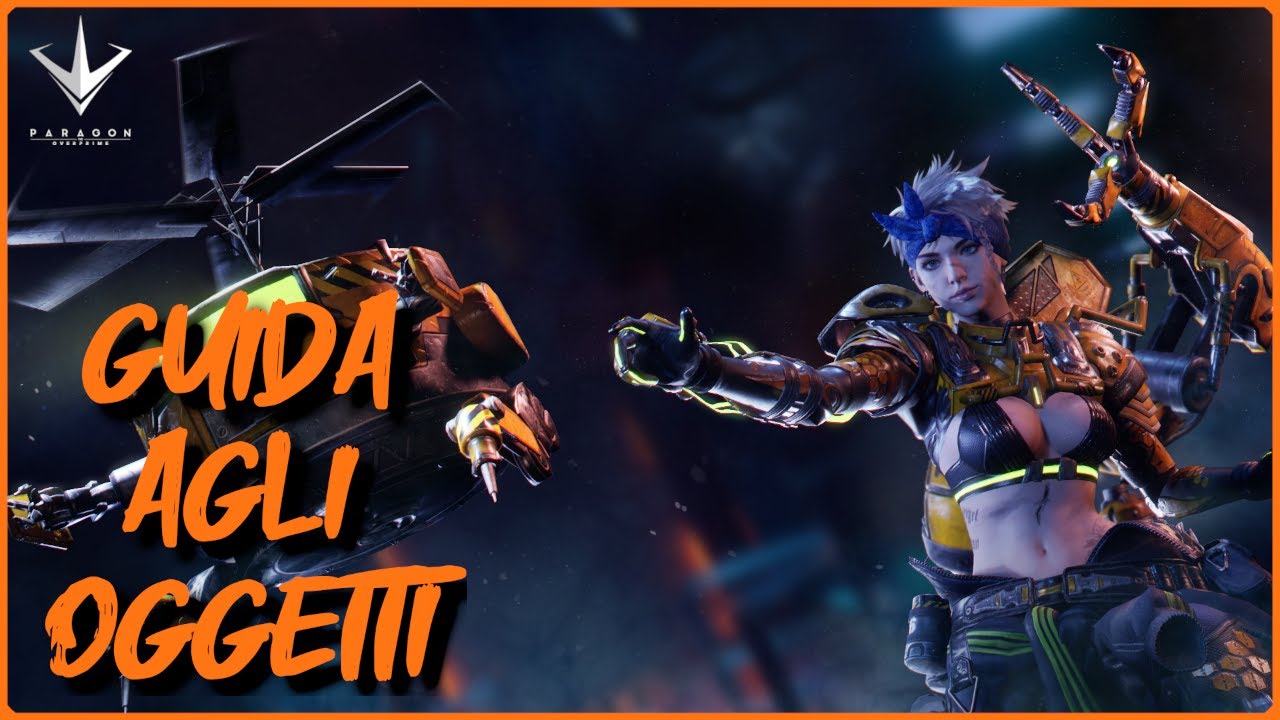 Guida Base e Lista degli Oggetti di Paragon: The Overprime! - YouTube