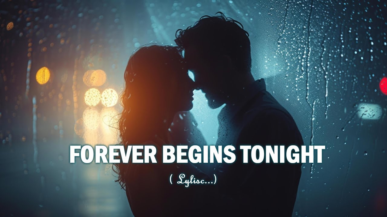 Forever Begins Tonight(Official Lyric video) 💖 Love Songs 80s 90s - YouTube