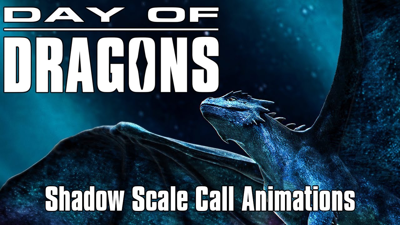 Day of Dragons: Shadow Scale Call Animations - YouTube