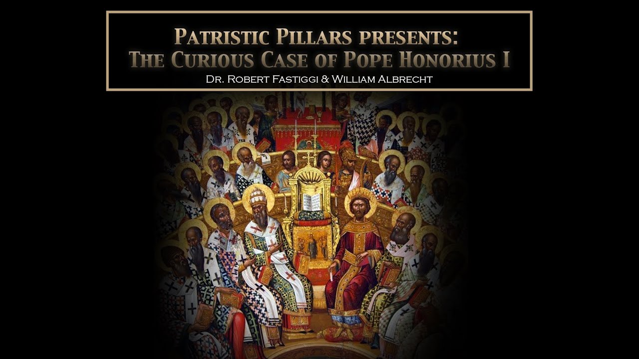 Pope Honorius Round Table with Dr. Fastiggi, Erick Ybarra, & William ...