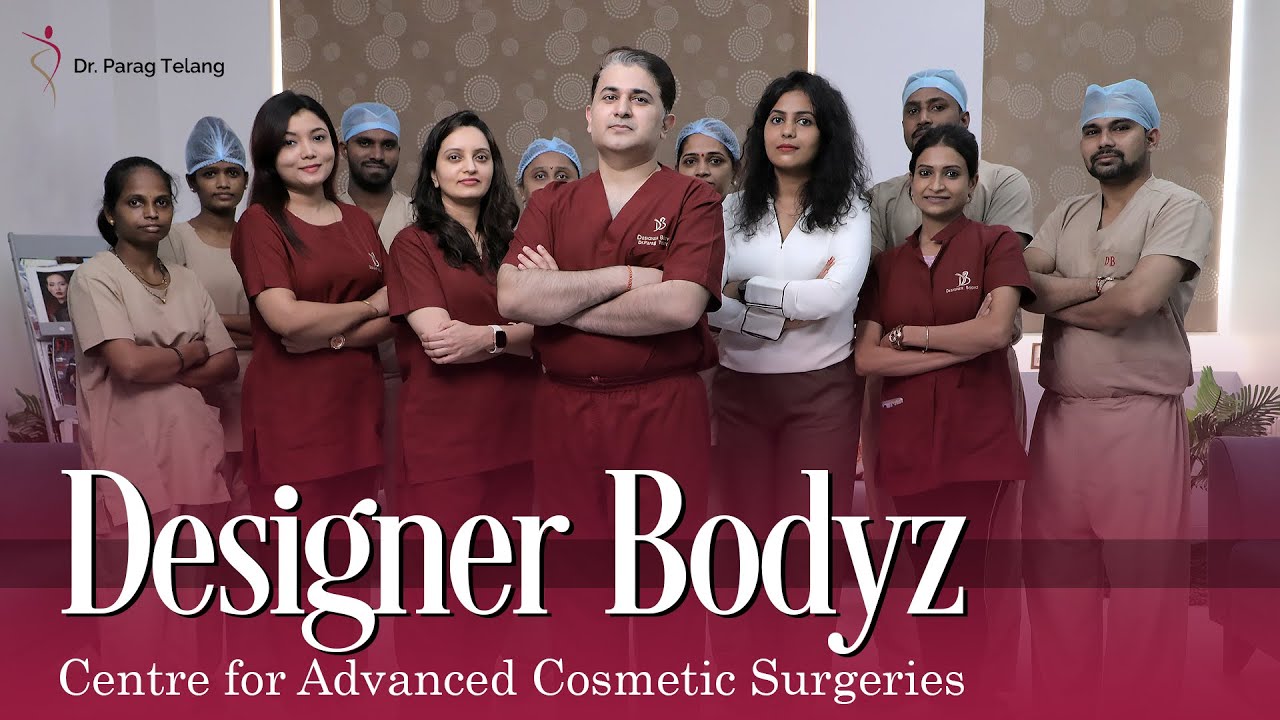 Designer Bodyz by Dr. Parag Telang | Center for Advanced Cosmetic ...