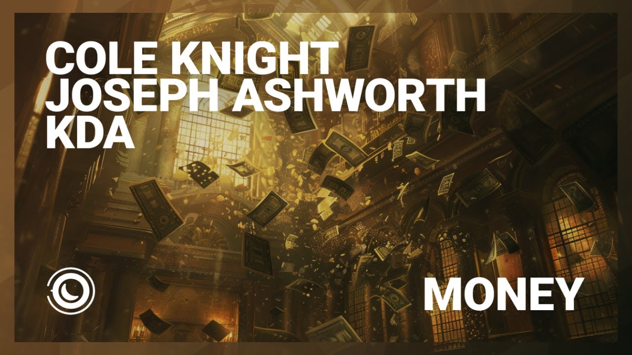 Cole Knight, Joseph Ashworth & KDA - Money (Extended Mix) - YouTube
