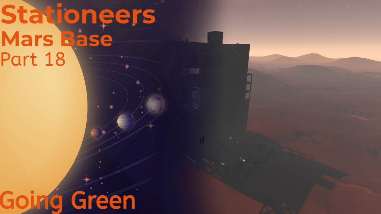 Stationeers: Mars Base - Part 18 Going Green - YouTube
