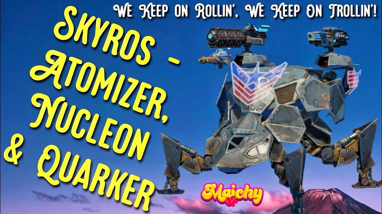 War Robots – Skyros With Atomizer, Nucleon And Quarker – Tough Battle ...