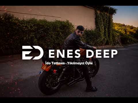 İdo Tatlıses - Yıkılmayız Öyle (ENES DEEP Remix) Vocal Edit