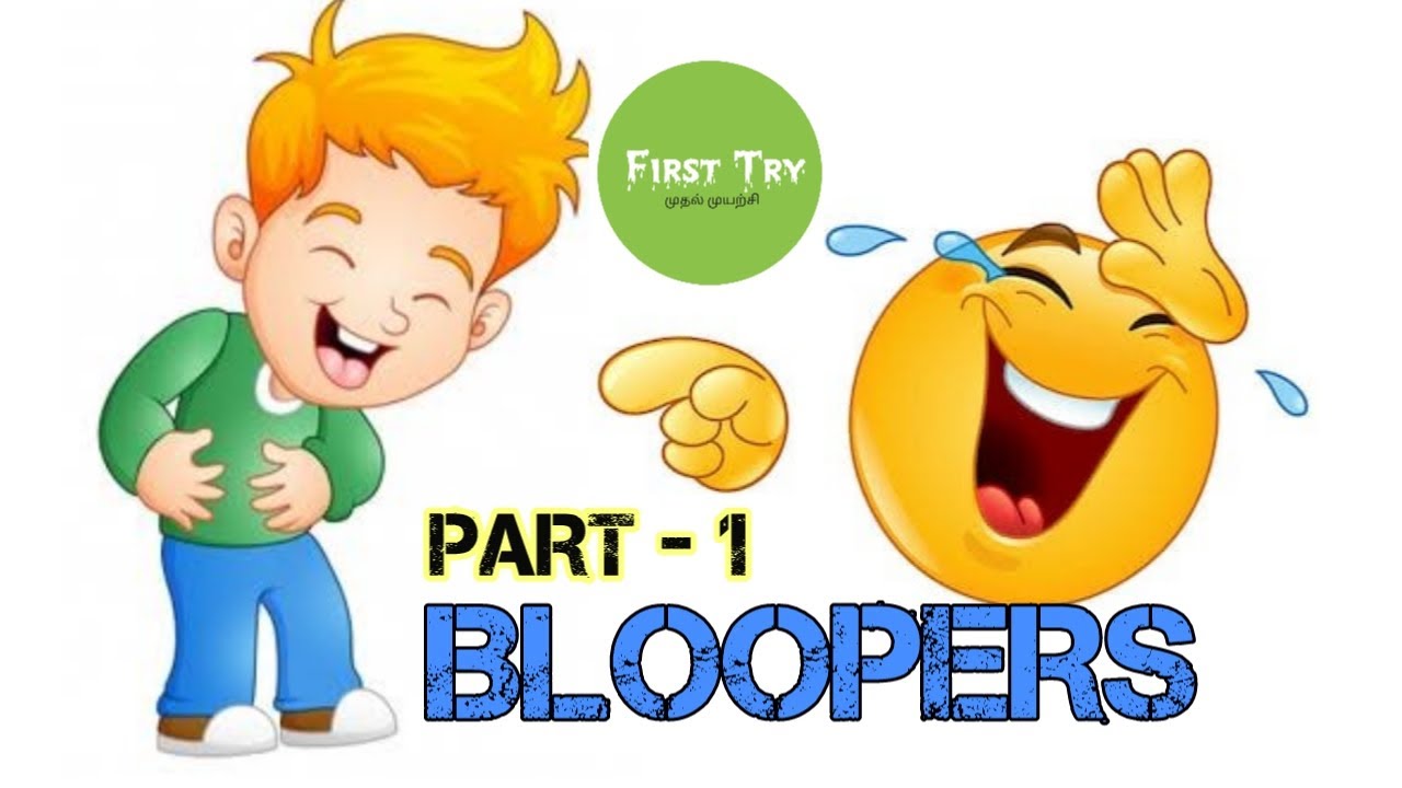 BLOOPERS PART -1 - YouTube