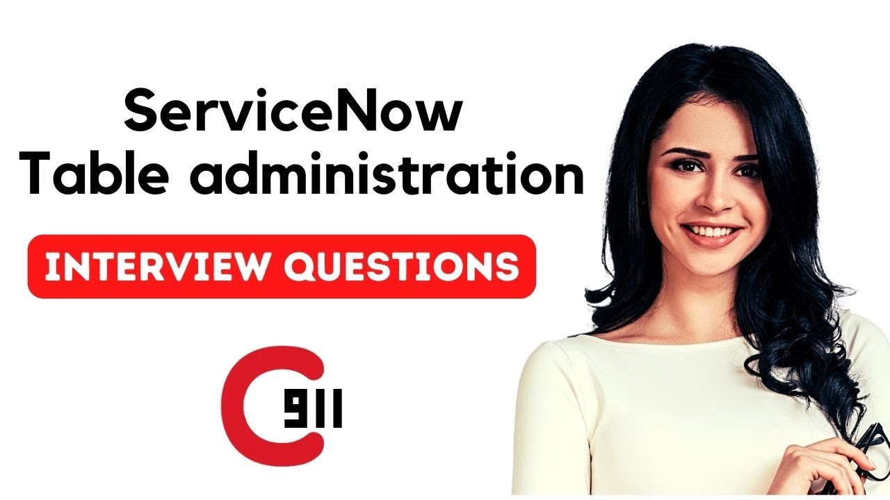 Servicenow Table Administration Interview Questions Youtube