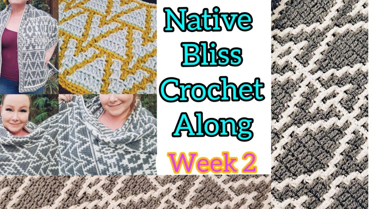 Native Bliss Mosaic Crochet Along Shawl / Blanket / Scarf - Week 2 - Pattern # 2 - YouTube