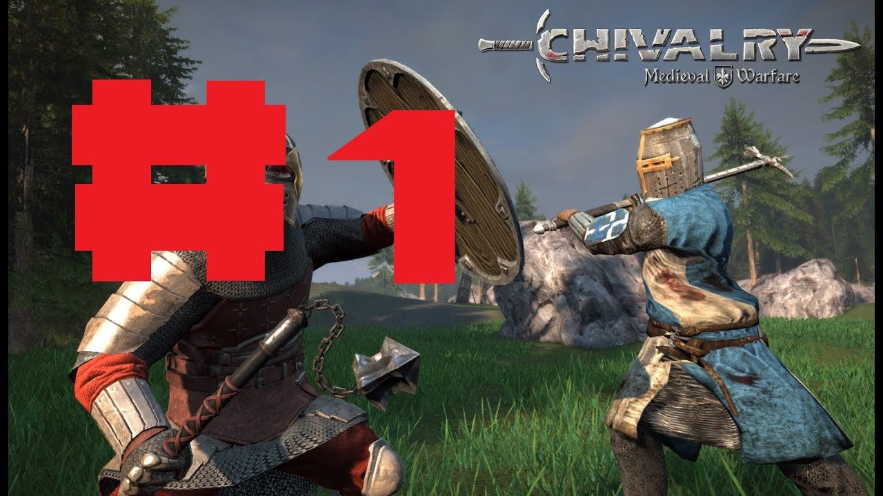 Chivalry Medieval Warfare [HD] [RAMPAGE] #1 - YouTube
