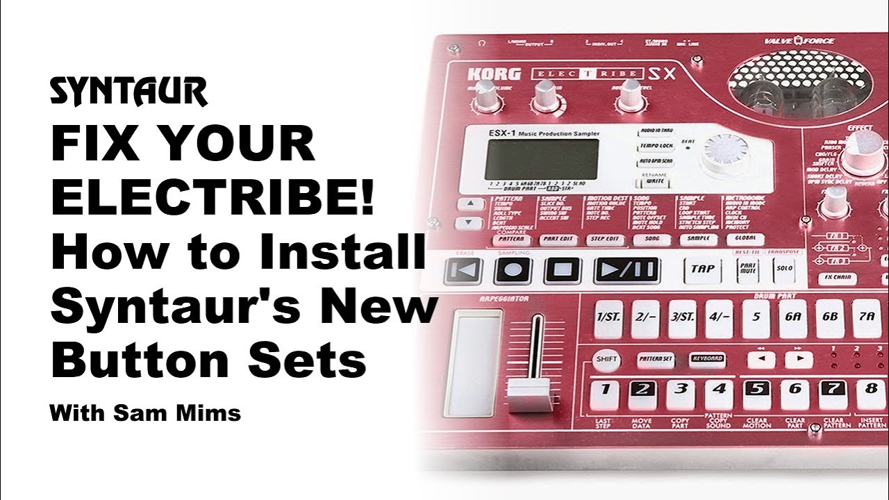 Fix Your Electribe! How to Install Syntaur's New Button Sets - YouTube