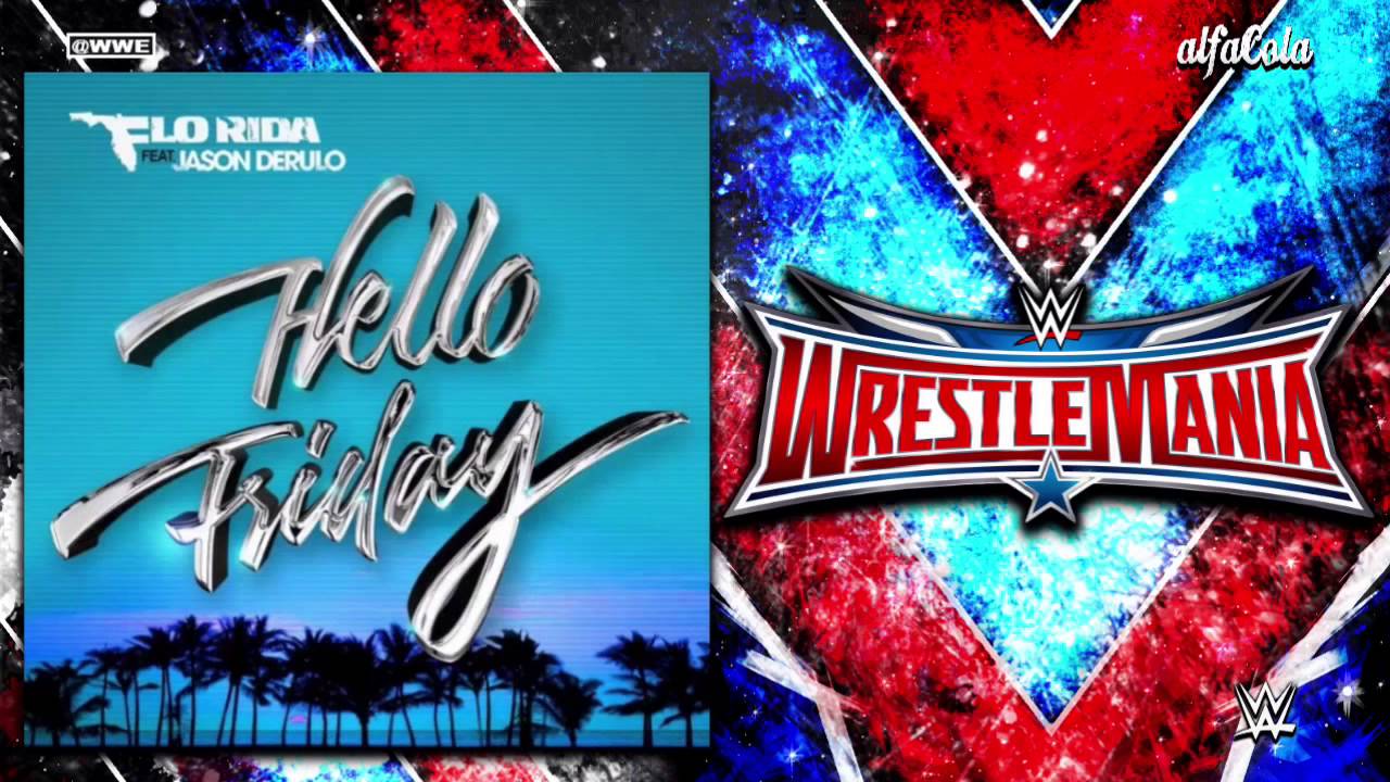 WWE: WrestleMania 32 - "Hello Friday" - 2nd Official Theme Song - YouTube