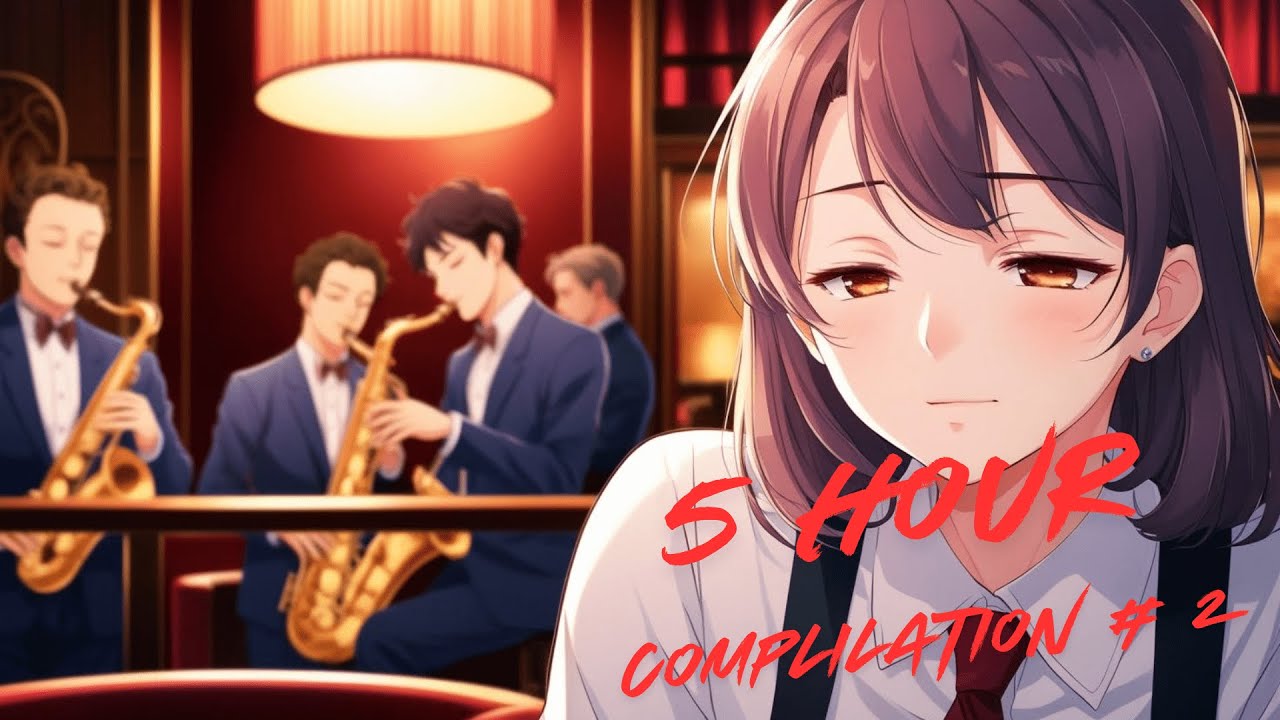 5+ Hour Saxophone Jazz Deep House & Lo-Fi Compilation 2 | Relaxing ...