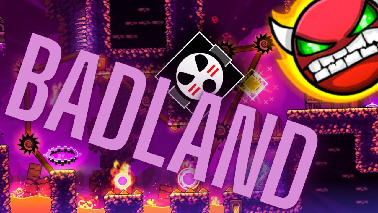 BadLand By GenteelNoobie [Demon] [ShowCase] Geometry Dash 2.2 - YouTube